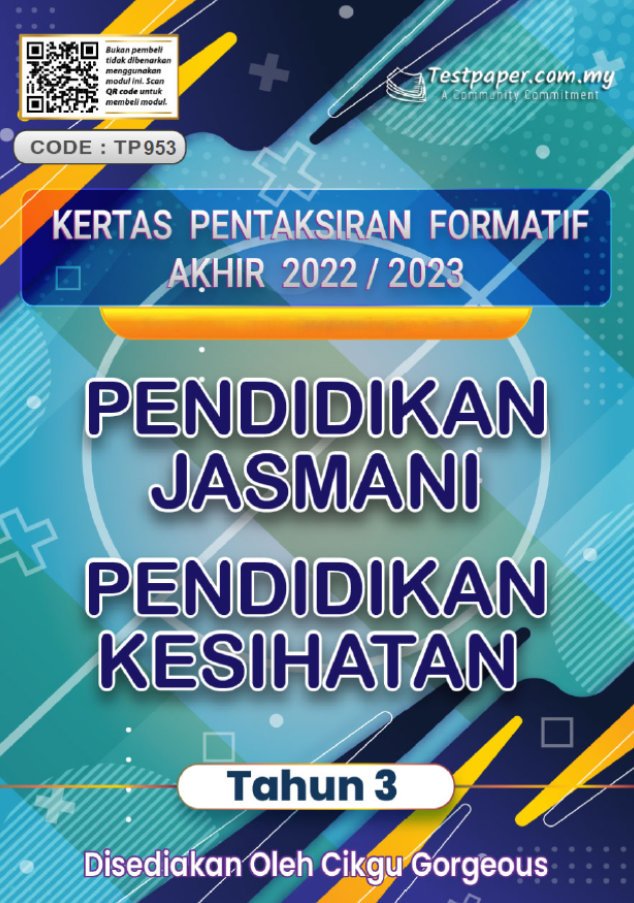 1 SET MODUL PENTAKSIRAN FORMATIF AKHIR 2022/2023 PENDIDIKAN JASMANI DAN KESIHATAN TAHUN 3 (BONUS ...