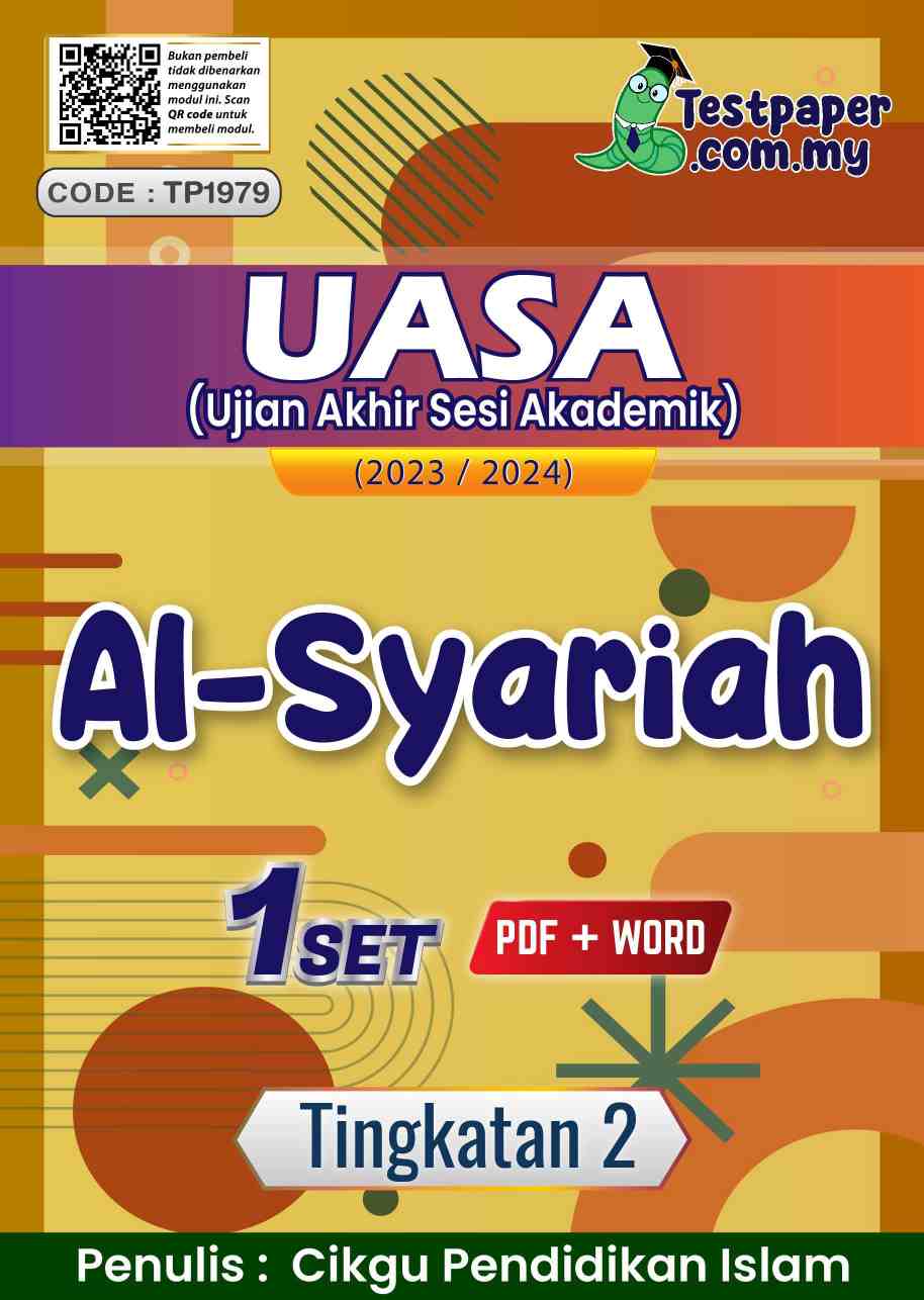 1 SET UJIAN AKHIR SESI AKADEMIK AL-SYARIAH TINGKATAN 2 (UASA SESI 2023 ...