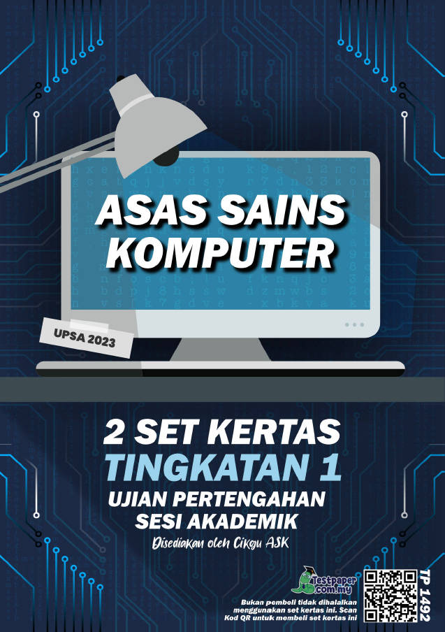 2 SET KERTAS UJIAN PERTENGAHAN TAHUN ASAS SAINS KOMPUTER (ASK) TINGKATAN 1 (PBD SESI 2023/24 ...