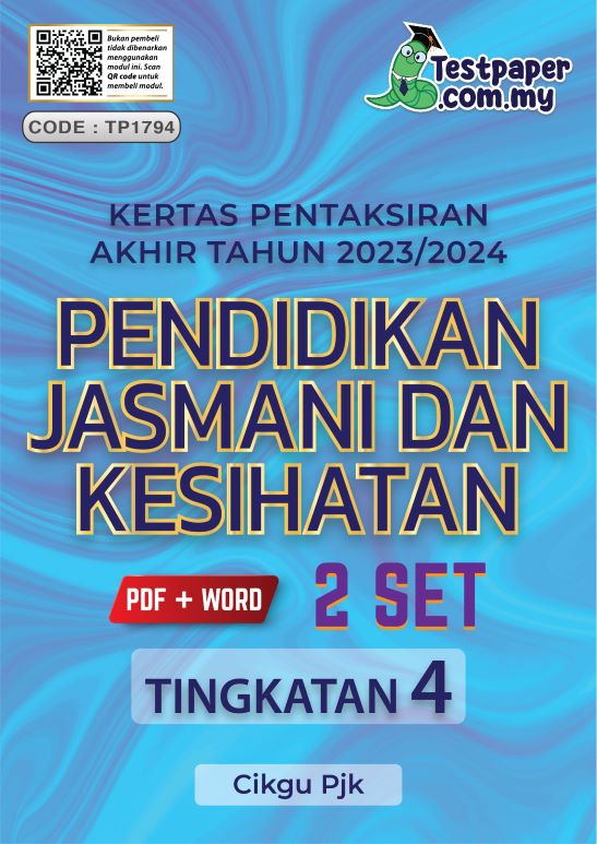 2 SET MODUL PENTAKSIRAN AKHIR TAHUN PENDIDIKAN JASMANI DAN KESIHATAN TINGKATAN 4 SESI 2023-2024 ...