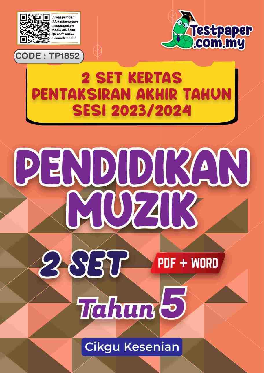 2 SET PENTAKSIRAN AKHIR TAHUN PENDIDIKAN MUZIK TAHUN 5 (PAT SESI 2023-2024) - Cikgu.Info