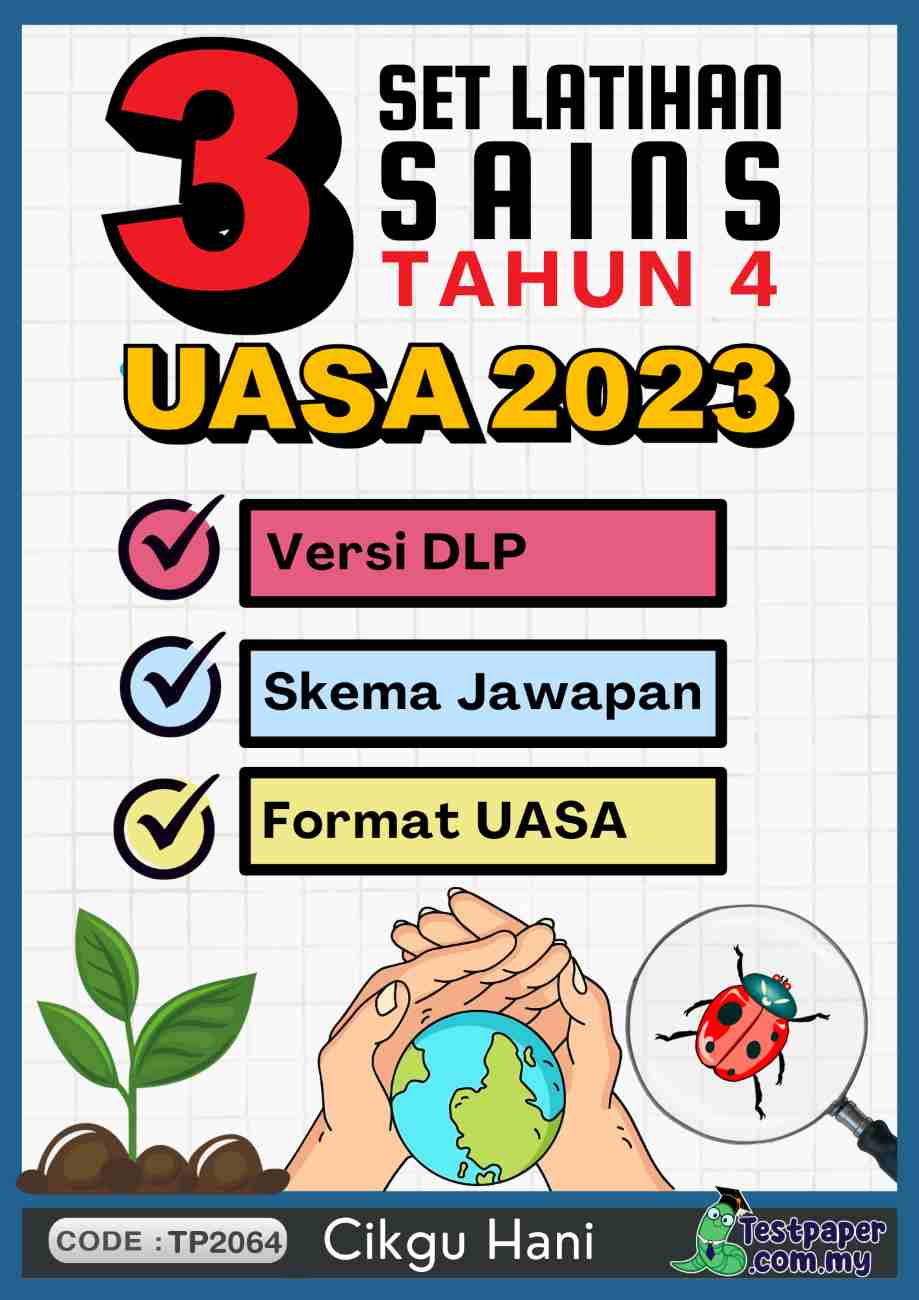 3 SET KERTAS UJIAN AKHIR SESI AKADEMIK SAINS TAHUN 4 (UASA SESI 2023-24 ...