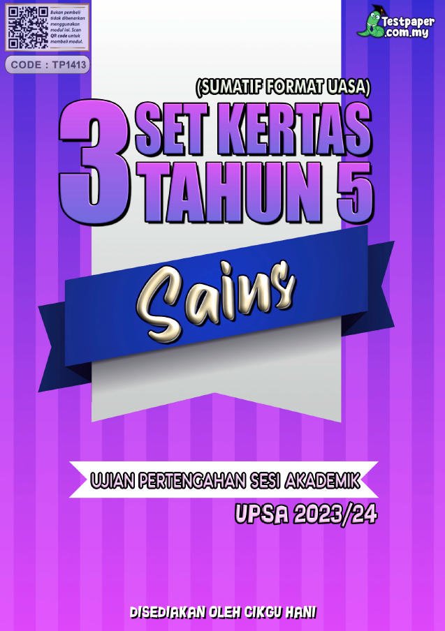 3 SET KERTAS UJIAN PERTENGAHAN SESI AKADEMIK SAINS TAHUN 5 (UPSA SESI 2023/24) - Cikgu.Info