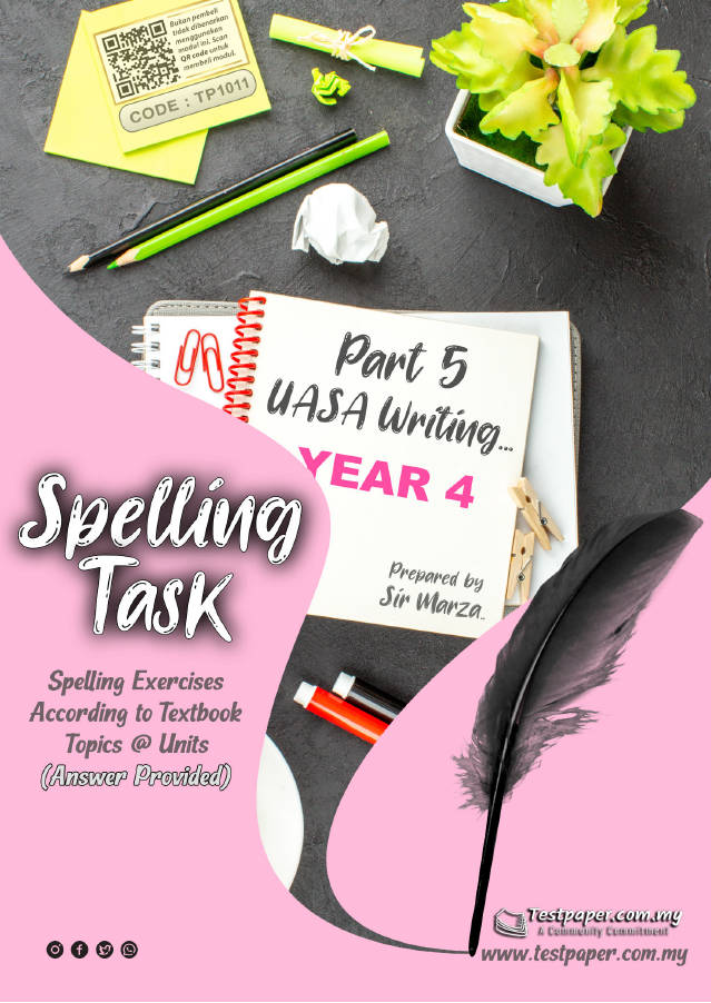 ENGLISH UASA WRITING PART 5 - SPELLING TASK YEAR 4 - Cikgu.Info
