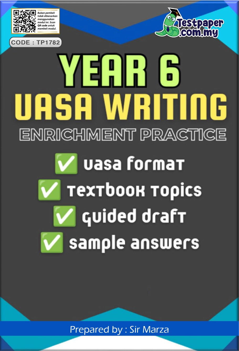ENGLISH UASA WRITING PART 6 : ENRICHMENT PRACTICE YEAR 6 - Cikgu.Info