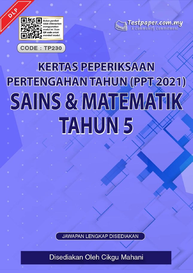 KERTAS PEPERIKSAAN PERTENGAHAN TAHUN (PPT 2021) SAINS DAN MATEMATIK TAHUN 5 DLP (BONUS MS WORD ...