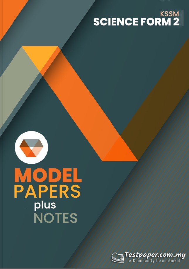 MODEL PAPERS PLUS NOTES SCIENCE FORM 2 KSSM - Cikgu.Info