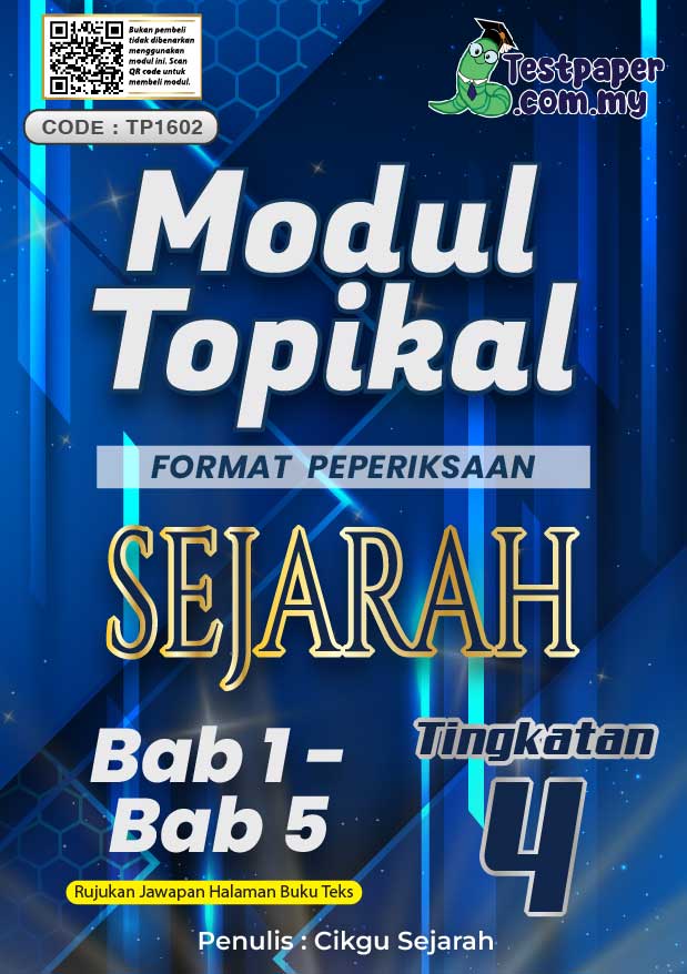MODUL TOPIKAL FORMAT PEPERIKSAAN SEJARAH TINGKATAN 4 BAB 1 - BAB 5 ...