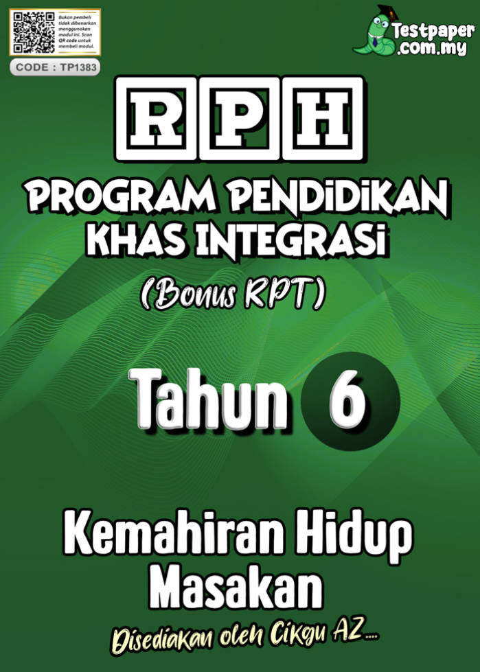 RPH DAN RPT - PROGRAM PENDIDIKAN KHAS INTEGRASI KEMAHIRAN HIDUP (MASAKAN) TAHUN 6 (TS25) - Cikgu ...