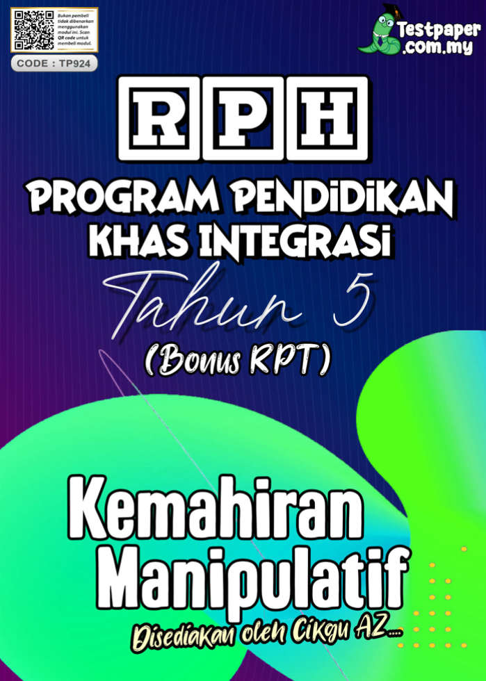 RPH DAN RPT - PROGRAM PENDIDIKAN KHAS INTEGRASI KEMAHIRAN MANIPULATIF TAHUN 5 (TS25) - Cikgu.Info