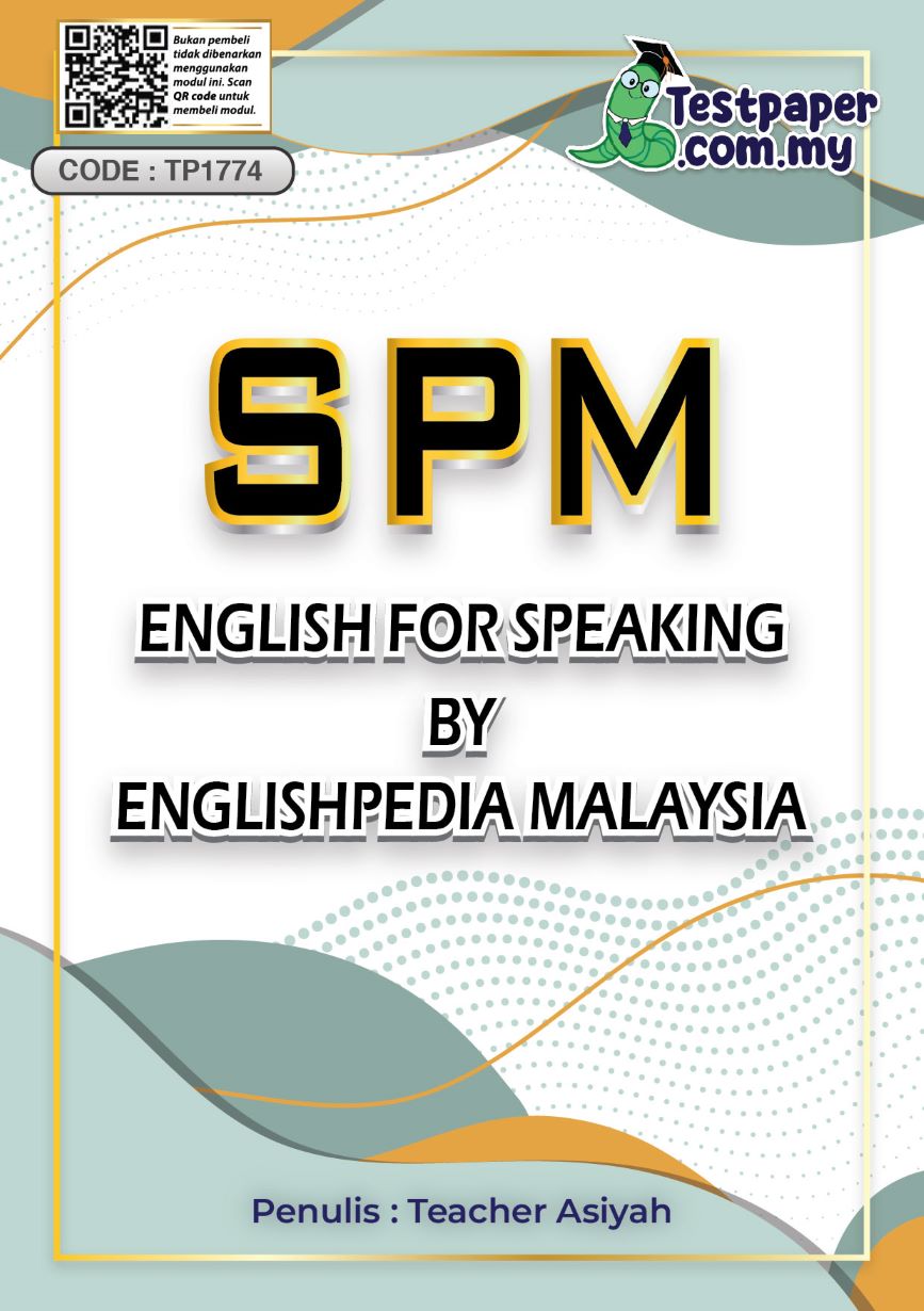 SPM ENGLISH FOR SPEAKING BY ENGLISHPEDIA MALAYSIA - Cikgu.Info