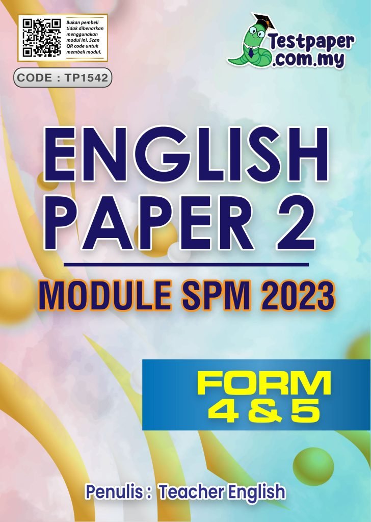ENGLISH PAPER 2 MODULE SPM 2023 - Cikgu.Info