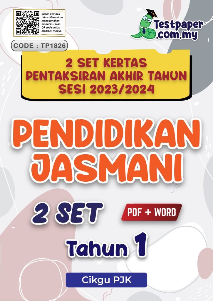 2 SET PENTAKSIRAN AKHIR TAHUN PENDIDIKAN JASMANI TAHUN 1 (PAT SESI 2023-2024) - Cikgu.Info