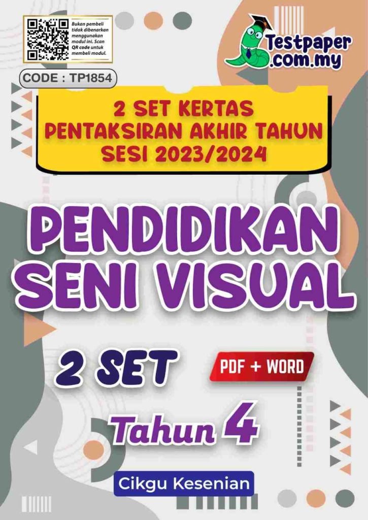 2 SET PENTAKSIRAN AKHIR TAHUN PENDIDIKAN SENI VISUAL TAHUN 4 (PAT SESI 2023-2024) - Cikgu.Info