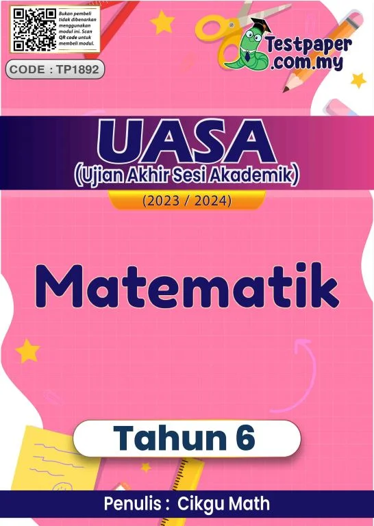 2 Set Soalan Lengkap UASA Matematik Tahun 6 2023/2024